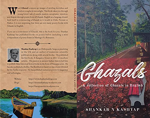 Ghazals: A collection of ghazals in English by Shankar N. Kashyap ...