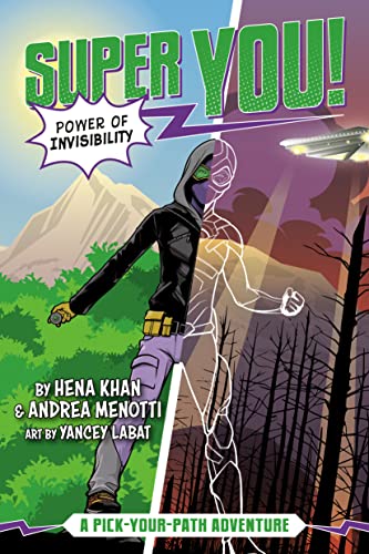 Power of Invisibility (Super You! #2) by Hena Khan | Goodreads