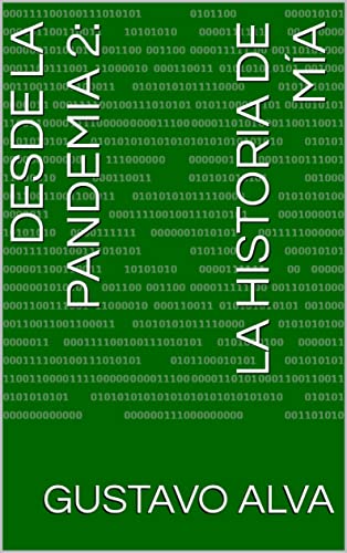 La historia de Mía (Desde la Pandemia, #2) by Gustavo Alva | Goodreads