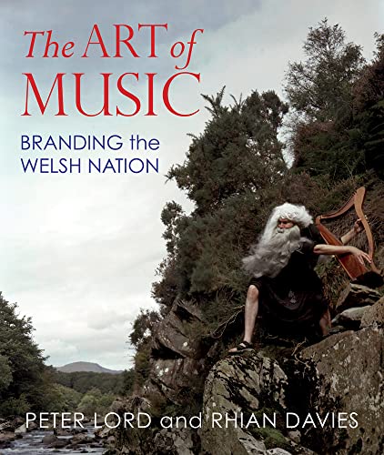 The Art of Music: Branding the Welsh Nation by Rhian Davies | Goodreads