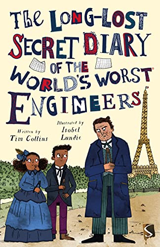 The Long-Lost Secret Diary Of The World's Worst Engineers by Tim ...