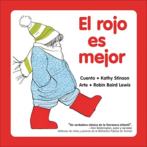 El Rojo Es Mejor (English and Spanish Edition) by Kathy Stinson | Goodreads