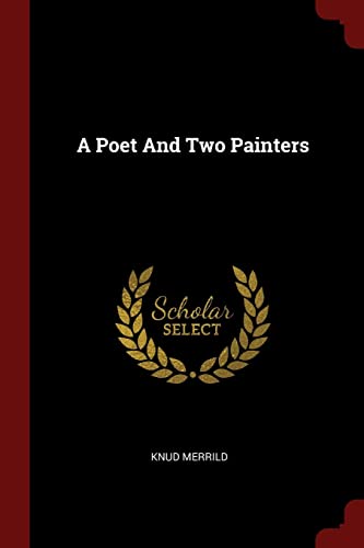 A Poet And Two Painters by Knud Merrild | Goodreads