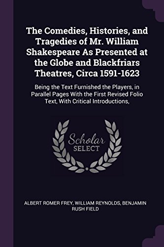 The Comedies, Histories, and Tragedies of Mr. William Shakespeare As ...