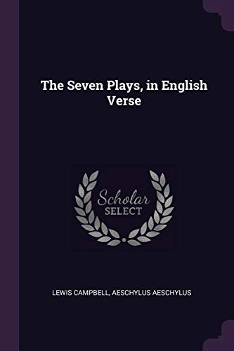 The Seven Plays, in English Verse by Aeschylus | Goodreads