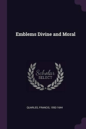 Emblems Divine and Moral by Francis Quarles | Goodreads