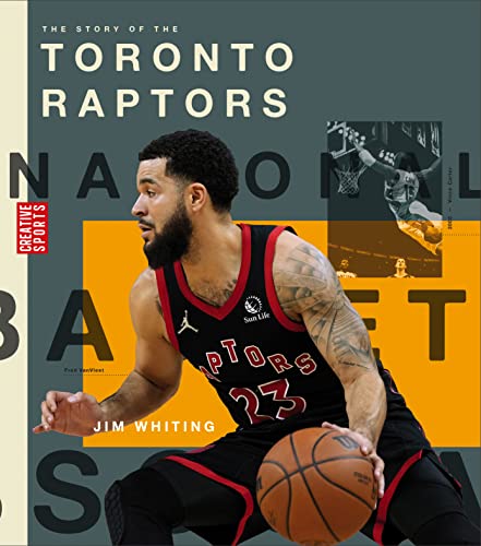The Story of the Toronto Raptors by Jim Whiting | Goodreads