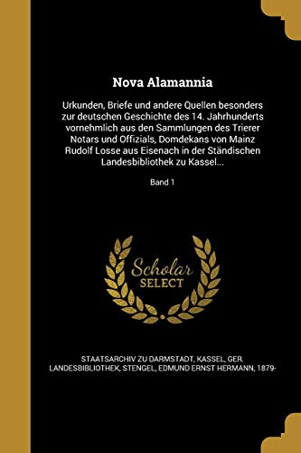 Nova Alamannia: Urkunden, Briefe und andere Quellen besonders zur ...