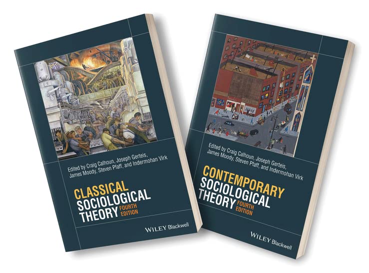Classical Sociological Theory, 4e & Contemporary Sociological Theory ...