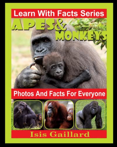 Apes and Monkeys Photos and Facts for Everyone: Animals in Nature by ...