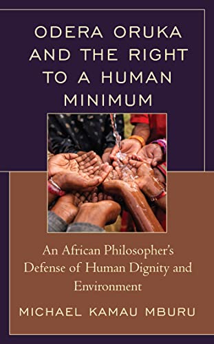Odera Oruka and the Right to a Human Minimum: An African Philosopher's ...