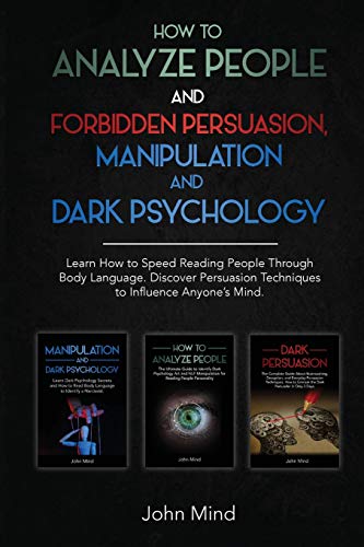 How to Analyze People and Forbidden Persuasion, Manipulation and Dark ...