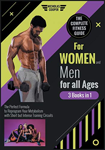 The Complete Fitness Guide for Women and Men for All Ages [3 Books 1 ...