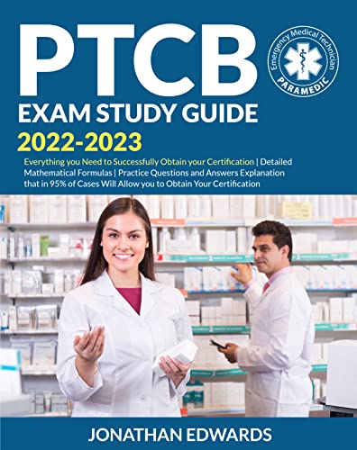 PTCB EXAM STUDY GUIDE 2022 2023: Everything you Need to Successfully ...