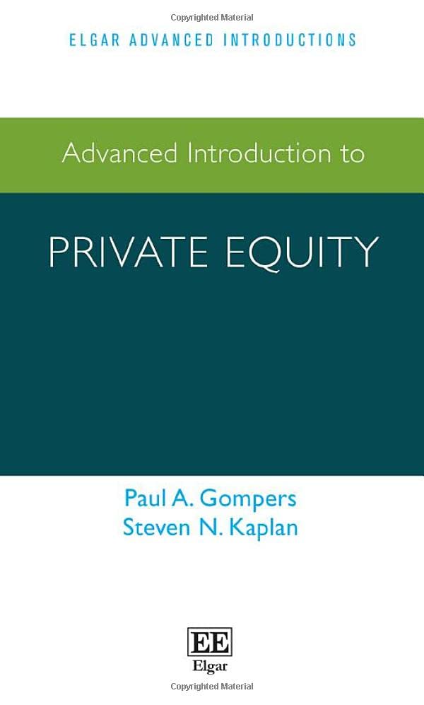 Advanced Introduction to Private Equity by Paul a Gompers | Goodreads