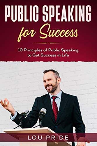 Public Speaking For Success by Lou Pride | Goodreads