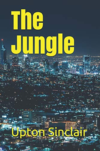 The Jungle by Upton Sinclair by Upton Sinclair | Goodreads