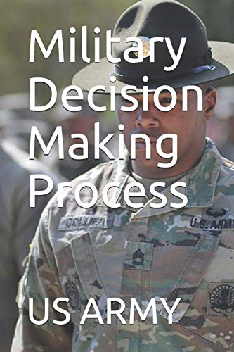 Military Decision Making Process by U.S. Army | Goodreads