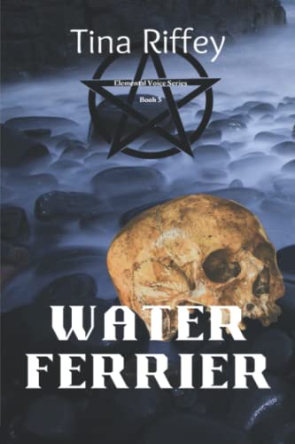 Water Ferrier (The Elemental Voice) by Tina Riffey | Goodreads