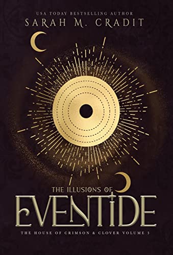 The Illusions of Eventide: A New Orleans Witches Family Saga by Sarah M ...