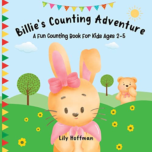 Billie's Counting Adventure: A Fun Counting Book For Kids Ages 2-5 by ...