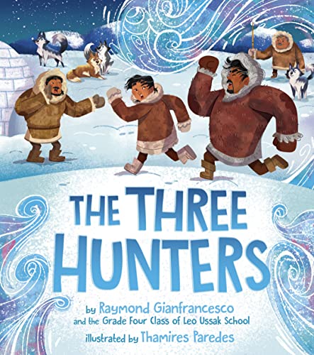 The Three Hunters by Raymond Gianfrancesco | Goodreads
