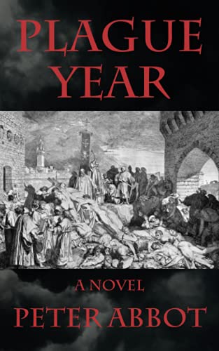 Plague Year by Peter Abbott | Goodreads