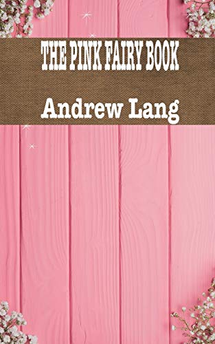 The Pink Fairy Book (1) by Andrew Lang | Goodreads