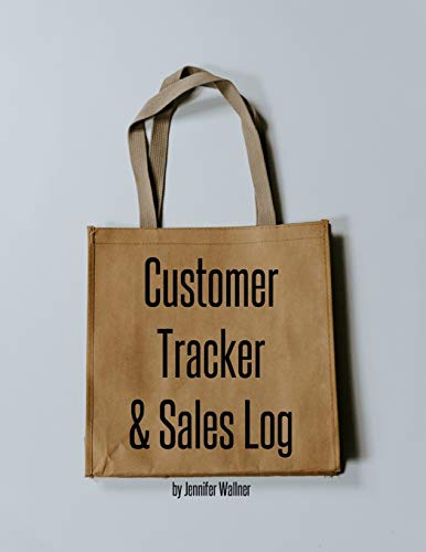 Customer Tracker and Sales Log by Jennifer L Wallner | Goodreads