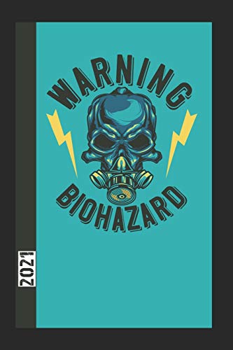 Warning Biohazard 2021: 365 Seiten Jahreplaner 2021. Ideal F r Termine ...