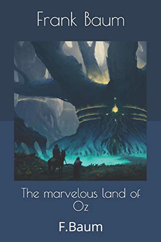 The marvelous land of Oz: F.Baum by L. Frank Baum | Goodreads