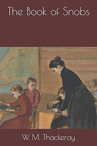 The Book of Snobs by William Makepeace Thackeray | Goodreads