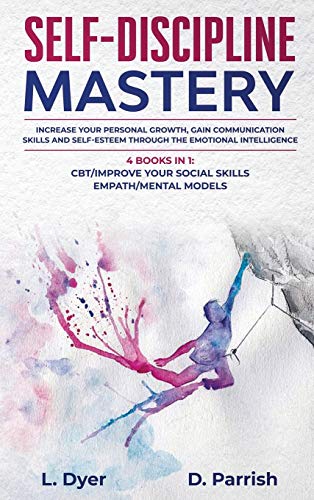 Self-Discipline Mastery: Increase Your Personal Growth, Gain ...