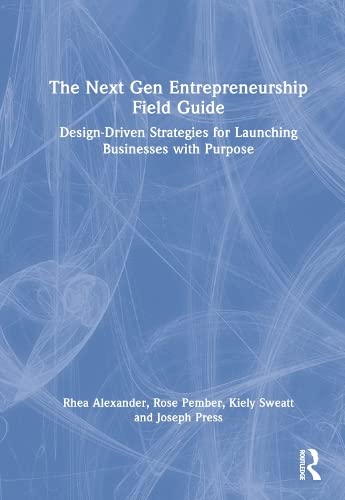 A Design Driven Guide for Entrepreneurs: Strategies for Starting up in ...
