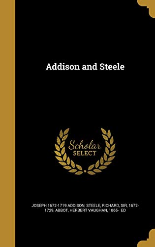 Addison and Steele by Joseph Addison | Goodreads