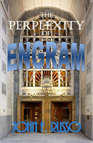 The Perplexity of Engram by John F Russo | Goodreads