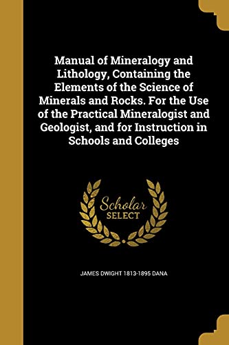 Manual of Mineralogy and Lithology, Containing the Elements of the ...