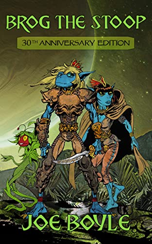 BROG THE STOOP: 30th Anniversary Edition by Joe Boyle | Goodreads