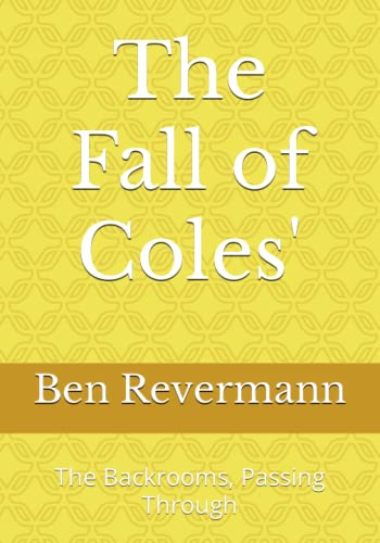 The Fall of Coles' by Ben Revermann | Goodreads