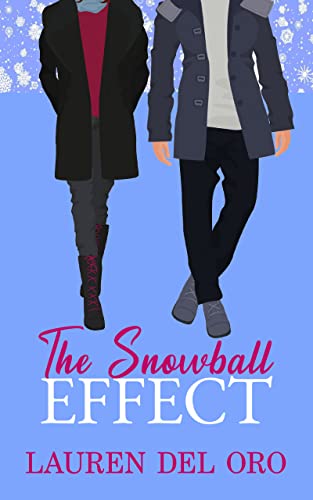 The Snowball Effect by Lauren del Oro | Goodreads