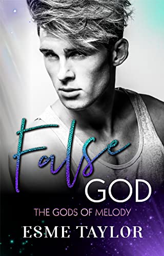 False God (Gods of Melody, #4) by Esme Taylor | Goodreads