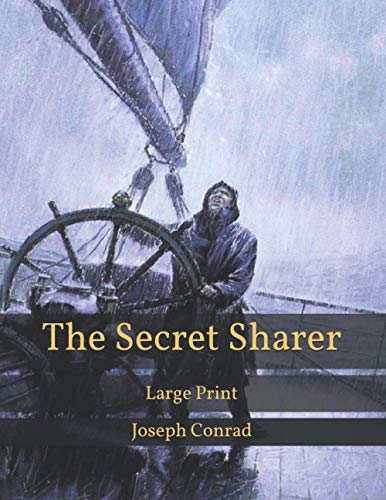The Secret Sharer: Large Print by Joseph Conrad | Goodreads