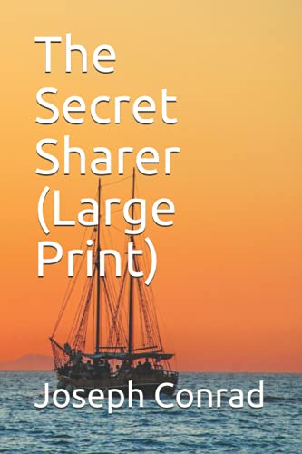 The Secret Sharer (Large Print) by Joseph Conrad | Goodreads