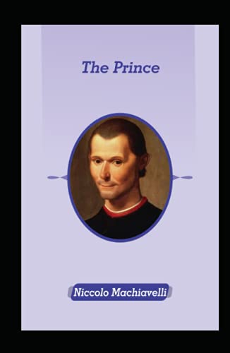 The Prince by Niccolo Machiavelli illustrated by Niccolò Machiavelli ...