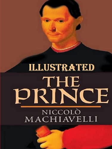 The Prince Illustrated by Niccolò Machiavelli | Goodreads