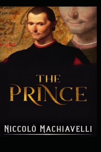 The Prince by Niccolo Machiavelli illustrated by Niccolò Machiavelli ...