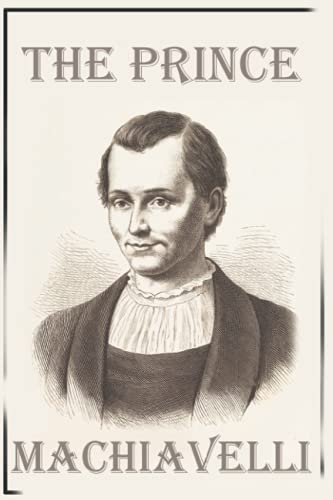 THE PRINCE: Niccolò Machiavelli {english version} by Niccolò ...