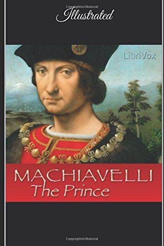 The Prince - Illustrated by Niccolò Machiavelli | Goodreads