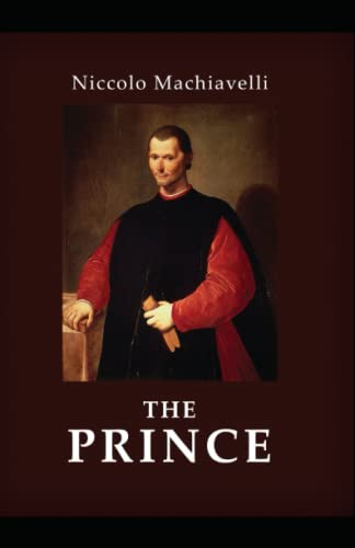 The Prince by Niccolo Machiavelli : Illustrated Edition by Niccolò ...