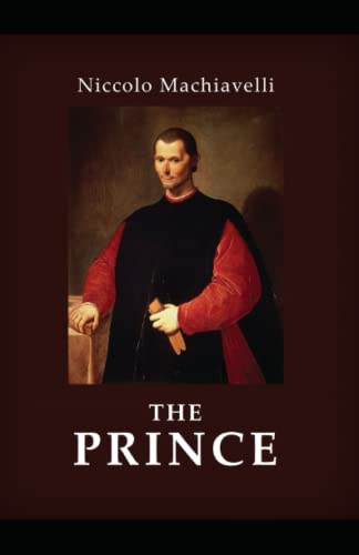 The Prince by Niccolo Machiavelli : Illustrated Edition by Niccolò ...